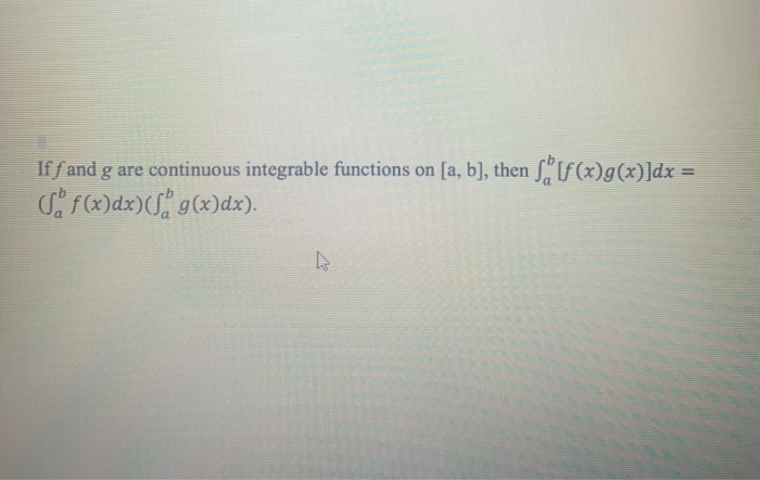Solved Iff and g are continuous integrable functions on [a, | Chegg.com