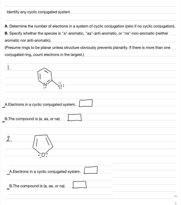 Solved Identify any cyclic conjugated system A. Determine | Chegg.com