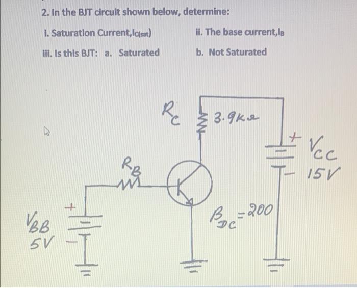 Solved 2. In the BJT circuit shown below, determine: 1. | Chegg.com