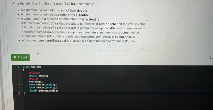Solved Write the interface (h file) of a class Gas Tank | Chegg.com