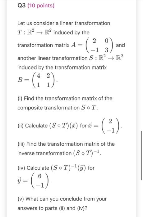 Solved Q3 (10 points) Let us consider a linear | Chegg.com