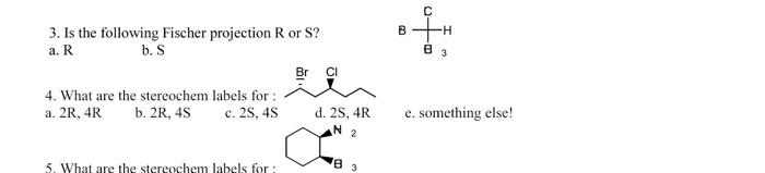 Solved 3. Is the following Fischer projection R or S ? a. R | Chegg.com