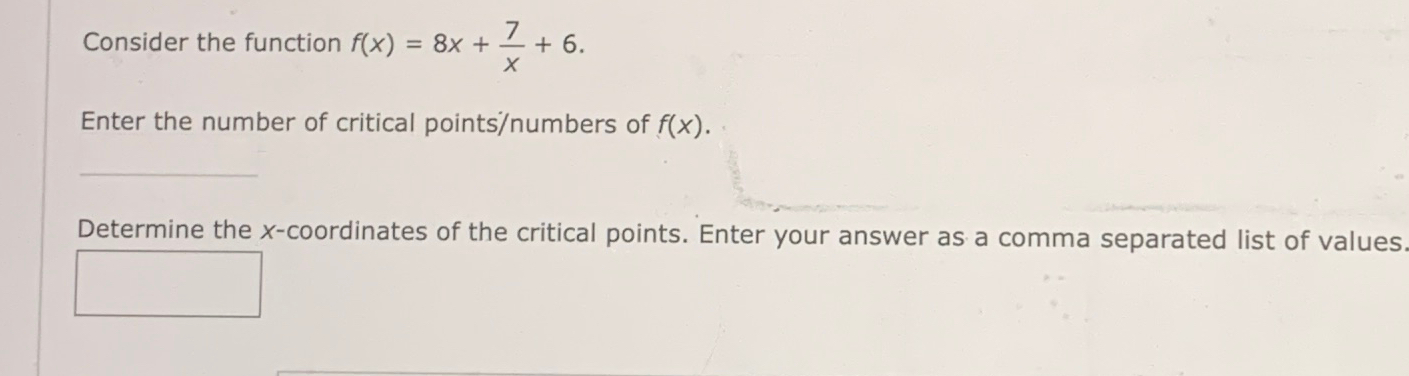 Solved Consider the function f(x)=8x+7x+6Enter the number of | Chegg.com