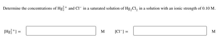 Solved Consider the equilibrium shown. Hg₂ Cl₂ (s) Hg2+ (aq) | Chegg.com