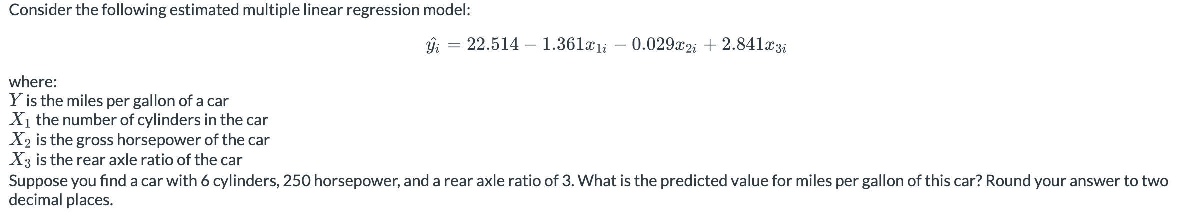 Solved Consider the following estimated multiple linear | Chegg.com