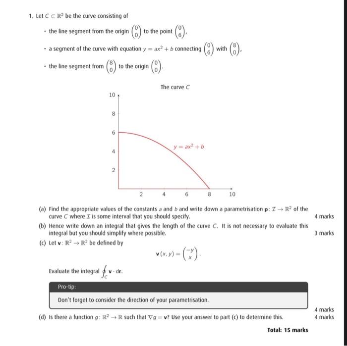 Solved 1. Let C⊂R2 be the curve consisting of - the line | Chegg.com