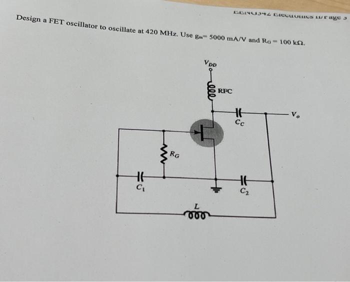 Solved Design a FET oscillator to oscillate at 420MHz. Use | Chegg.com