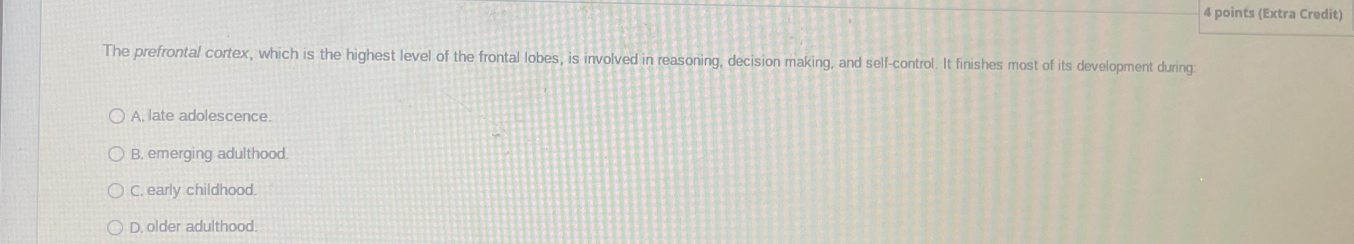 Solved 4 ﻿points (Extra Credit)The prefrontal cortex, which | Chegg.com