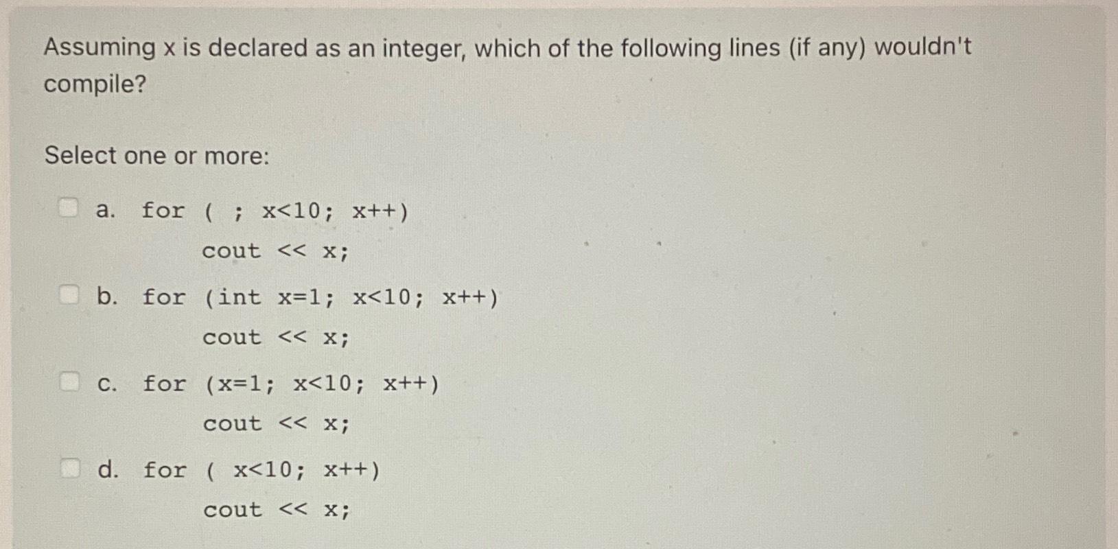 Solved Assuming x ﻿is declared as an integer, which of the | Chegg.com