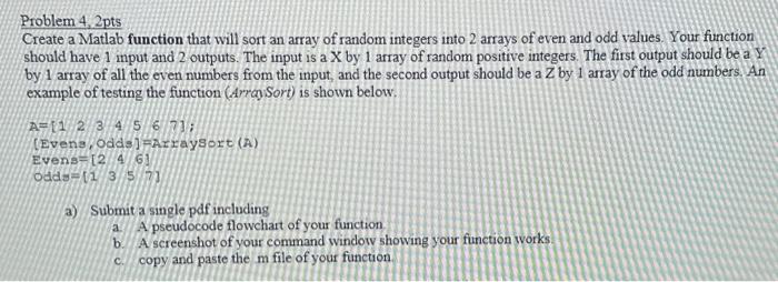 Solved Problem 4,2 pts Create a Matlab function that will | Chegg.com