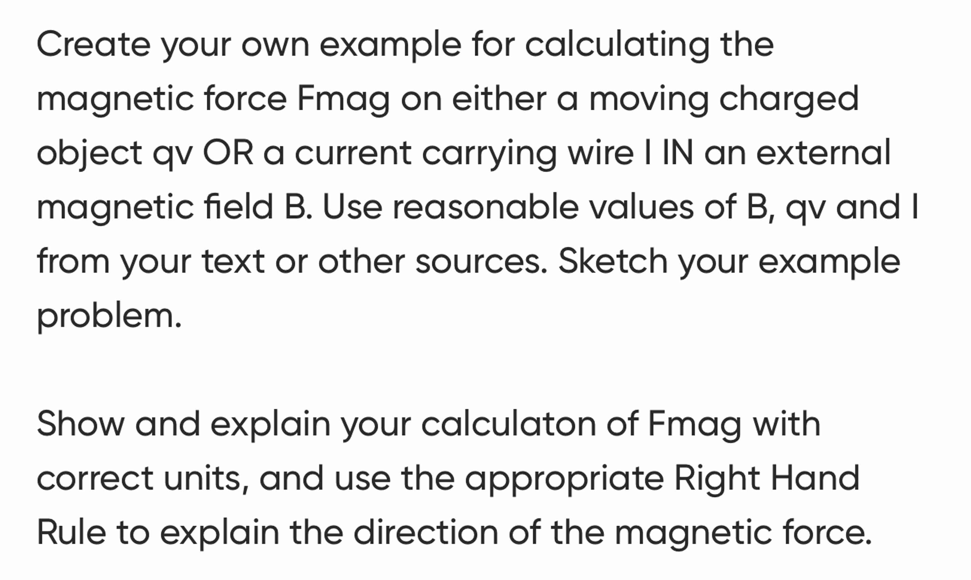 Solved Create your own example for calculating themagnetic | Chegg.com