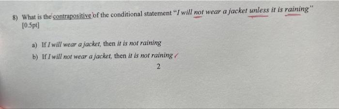 Solved 8) What is the contrapositive of the conditional | Chegg.com