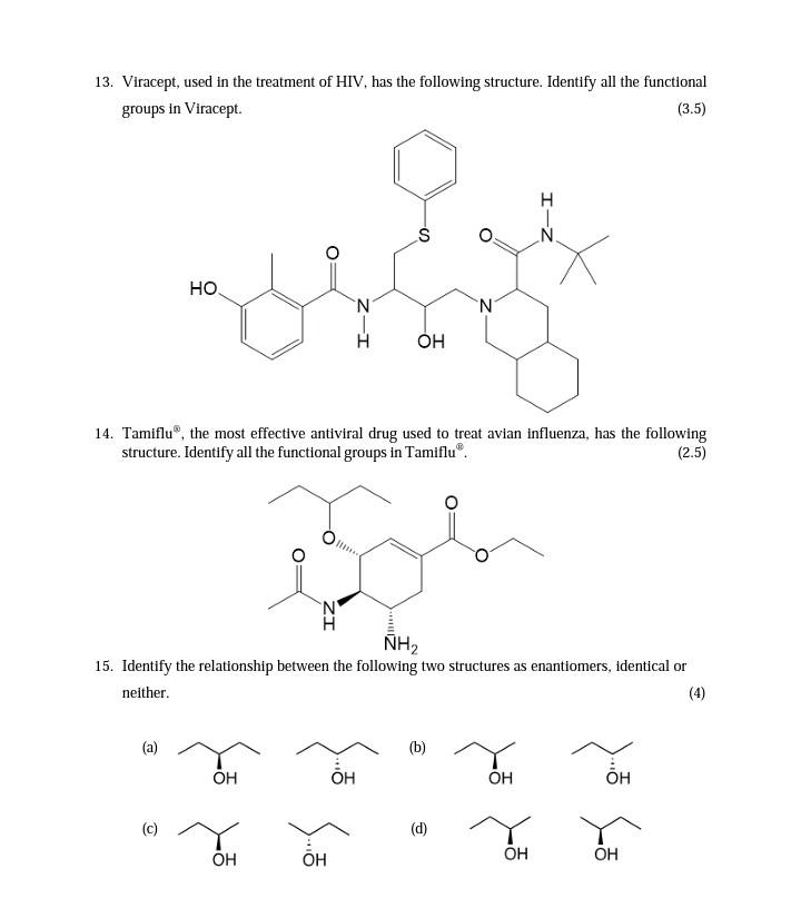 Solved 13. Viracept, used in the treatment of HIV, has the | Chegg.com