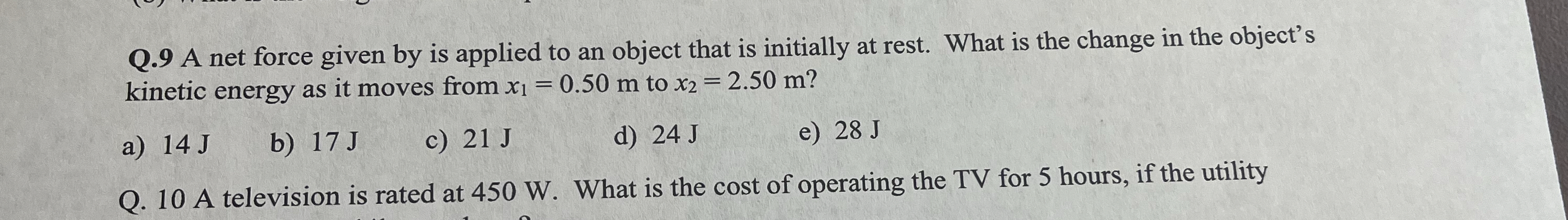 Solved Q. 9 ﻿A net force given by is applied to an object | Chegg.com