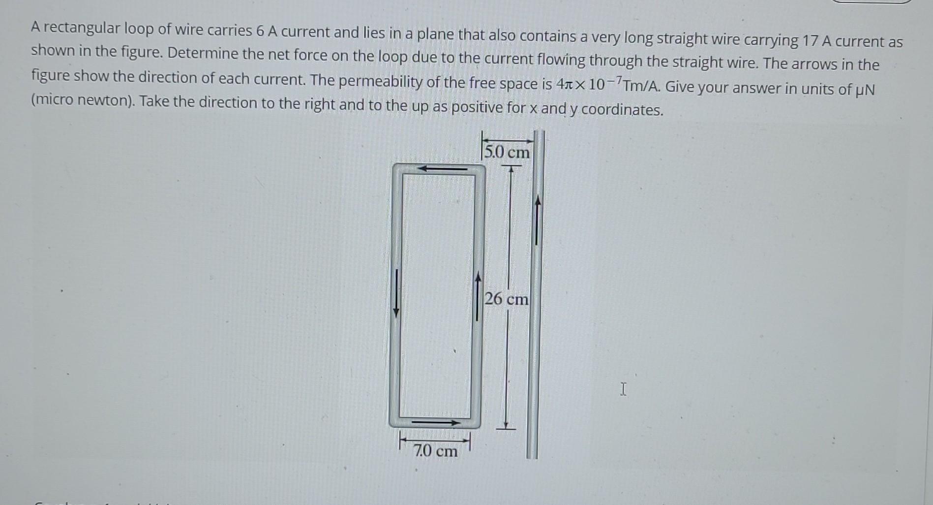 Solved A rectangular loop of wire carries 6 A current and | Chegg.com