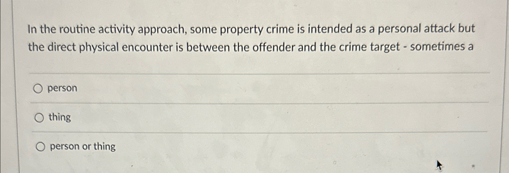 Solved In the routine activity approach, some property crime | Chegg.com