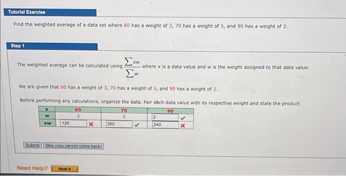 Solved Tutorial Exercise Find the weighted average of a data | Chegg.com
