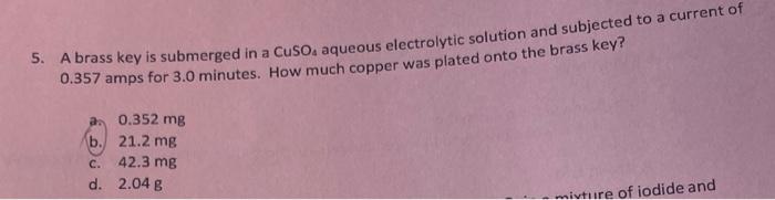 Solved 5. A brass key is submerged in a CuSO4 aqueous | Chegg.com