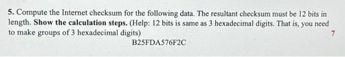 5. Compute the Internet checksum for the following | Chegg.com