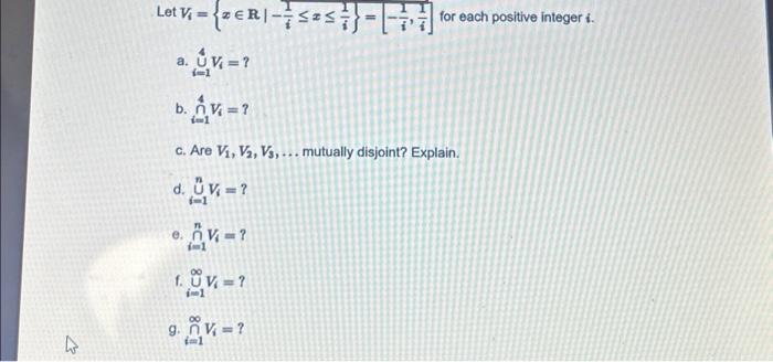 Solved Let Vi={x∈R∣−i1≤x≤i1}=[−i1,i1] for each positive | Chegg.com