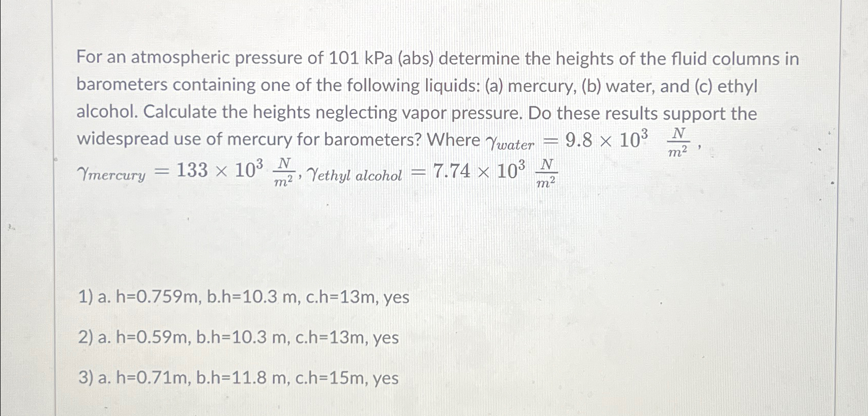 Solved For an atmospheric pressure of 101kPa (abs) | Chegg.com