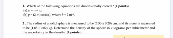 Solved 1. Which of the following equations are dimensionally | Chegg.com