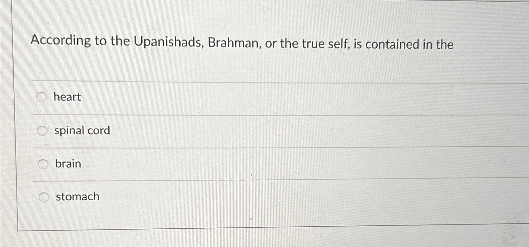 Solved According to the Upanishads, Brahman, or the true | Chegg.com