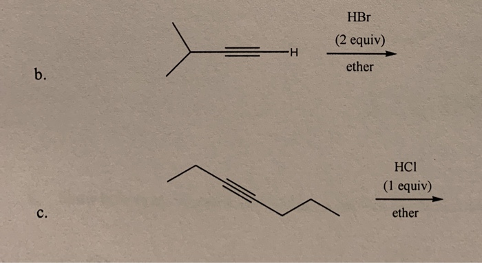Solved HBr (2 equiv) ether HCI (1 equiv) ether | Chegg.com