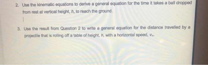 Solved 2. Use the kinematic equations to derive a general | Chegg.com