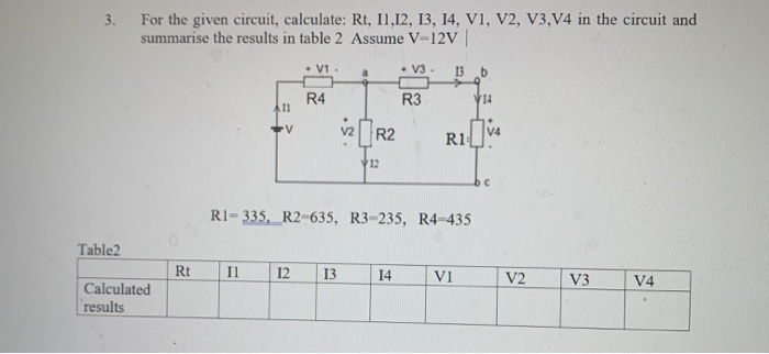 Solved 3. 3. For the given circuit, calculate: Rt, I1,12, | Chegg.com