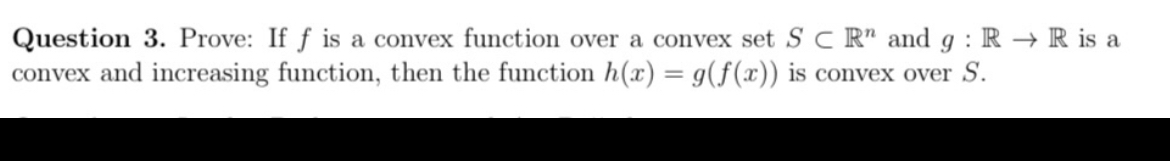 Solved Question 3. ﻿Prove: If f ﻿is a convex function over a | Chegg.com