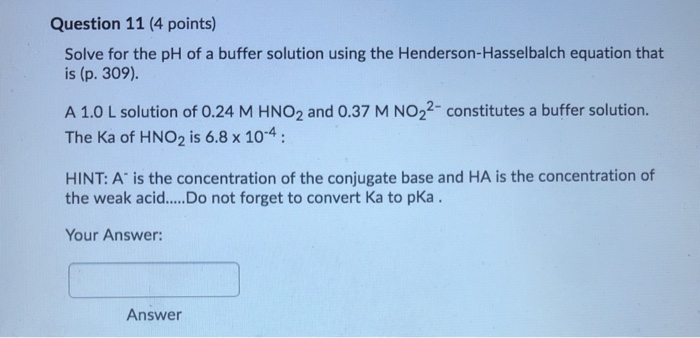 Solved Question 11 (4 points) Solve for the pH of a buffer | Chegg.com