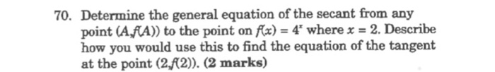 Solved 70. Determine the general equation of the secant from | Chegg.com