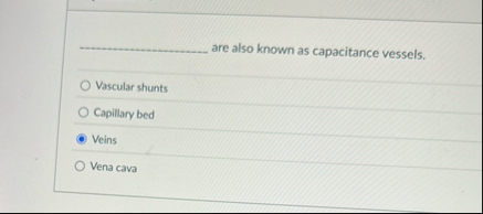 Solved q,are also known as capacitance vessels.Vascular | Chegg.com