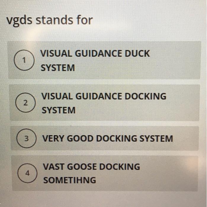 Solved vgds stands for 1 VISUAL GUIDANCE DUCK SYSTEM 2 | Chegg.com