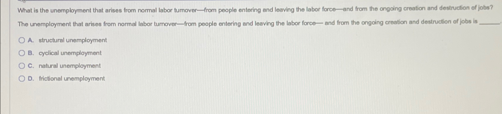Solved What is the unemployment that arises from normal | Chegg.com