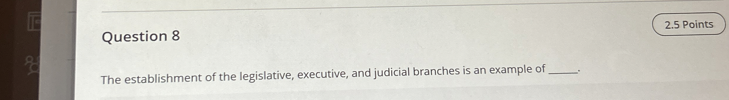 Solved Question 82.5 ﻿PointsThe establishment of the | Chegg.com
