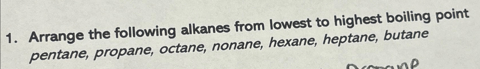 Solved Arrange the following alkanes from lowest to highest | Chegg.com