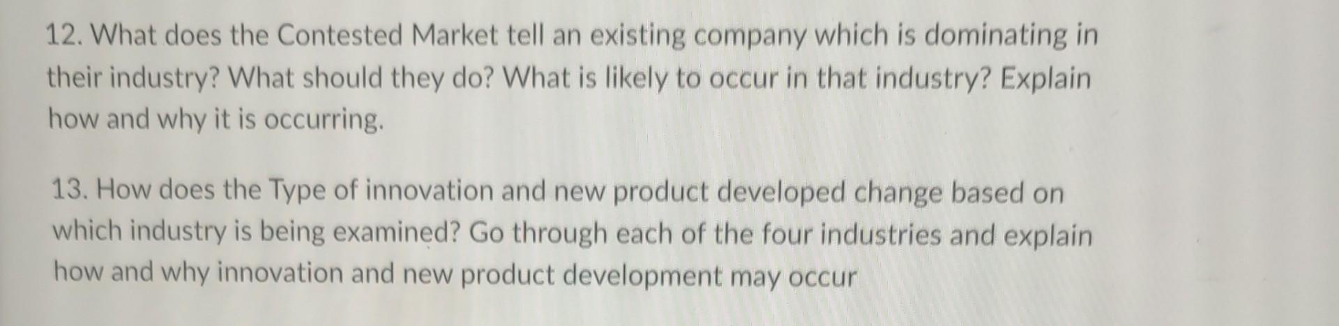 Solved 12. What does the Contested Market tell an existing | Chegg.com