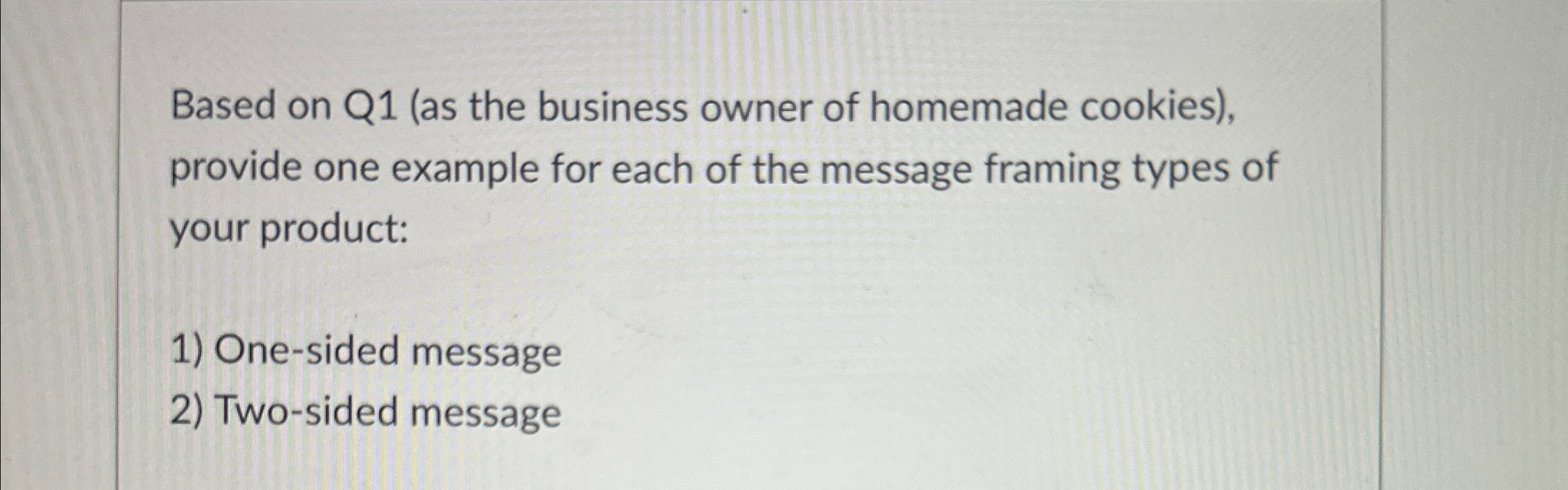Solved Based on Q1 (as the business owner of homemade | Chegg.com