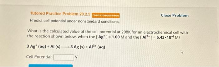 Solved Tutored Practice Problem 20 2 5 Close Problem Predict