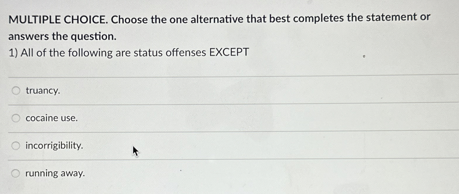 Solved MULTIPLE CHOICE. Choose the one alternative that best | Chegg.com