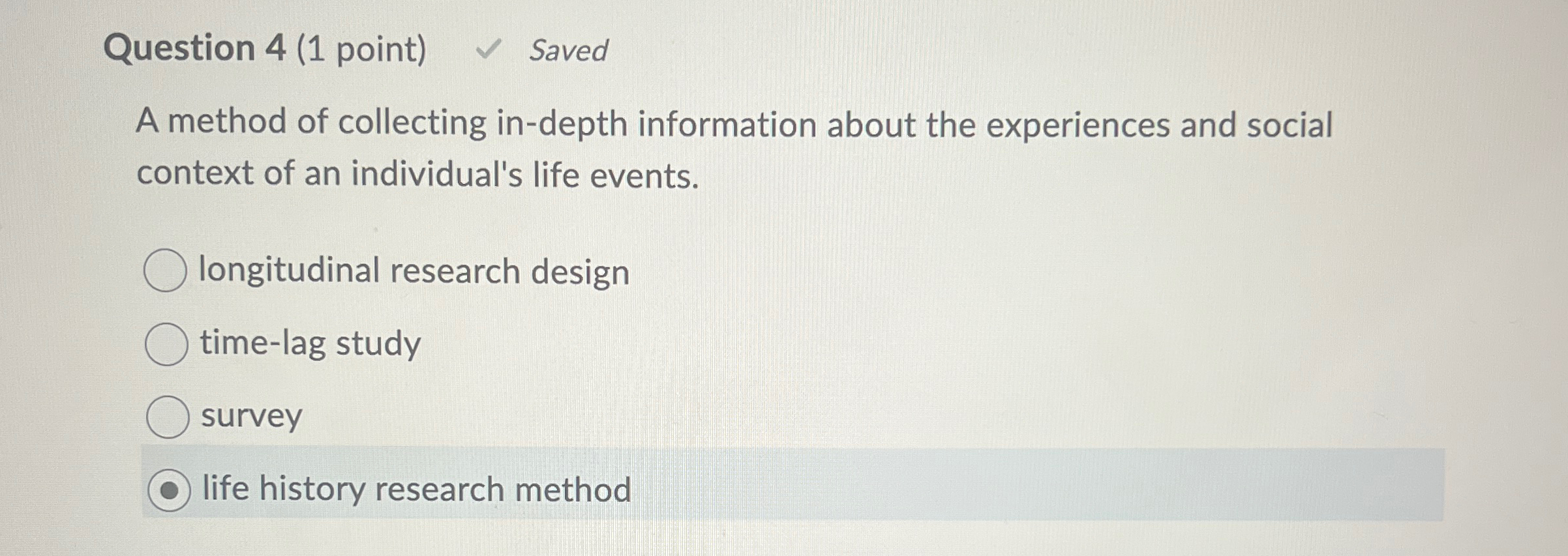 Solved Question 4 (1 ﻿point) ﻿SavedA method of collecting | Chegg.com