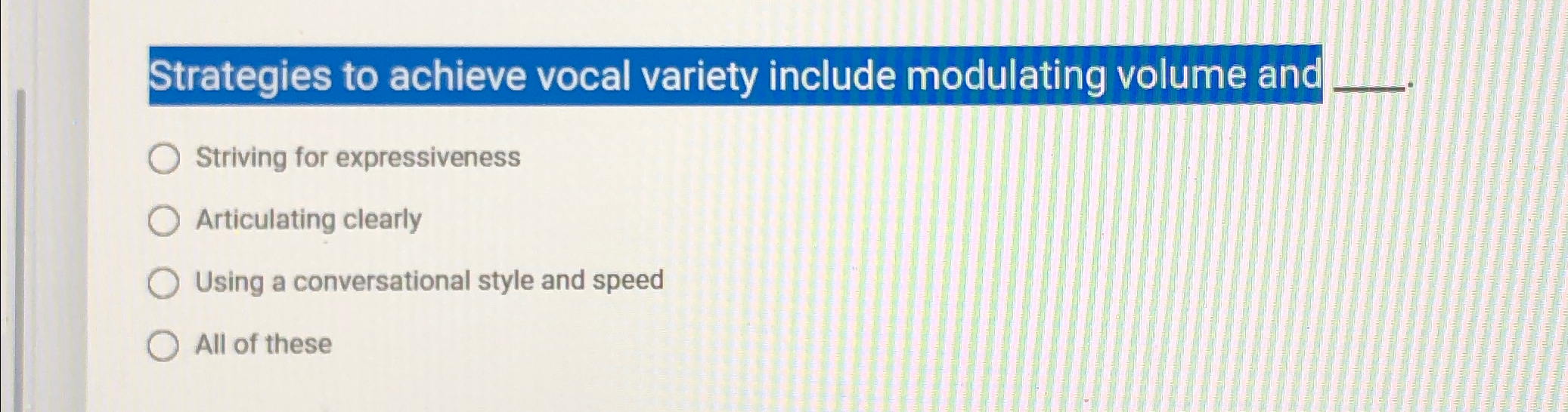 Solved Strategies to achieve vocal variety include | Chegg.com