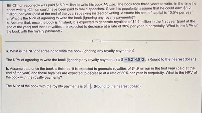 Solved Bill Clinton reportedly was paid $15.0 million to | Chegg.com