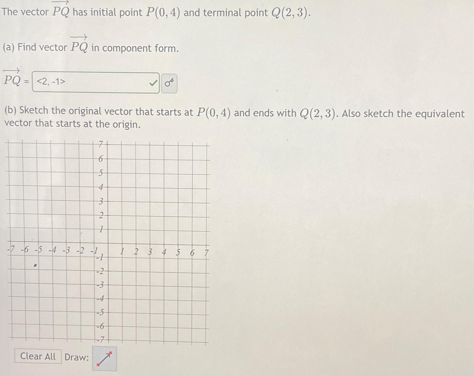 Solved The vector vec(PQ) has initial point P(0,4) and | Chegg.com Solved The vector vec(PQ) has initial point P(0,4) and | Chegg.com