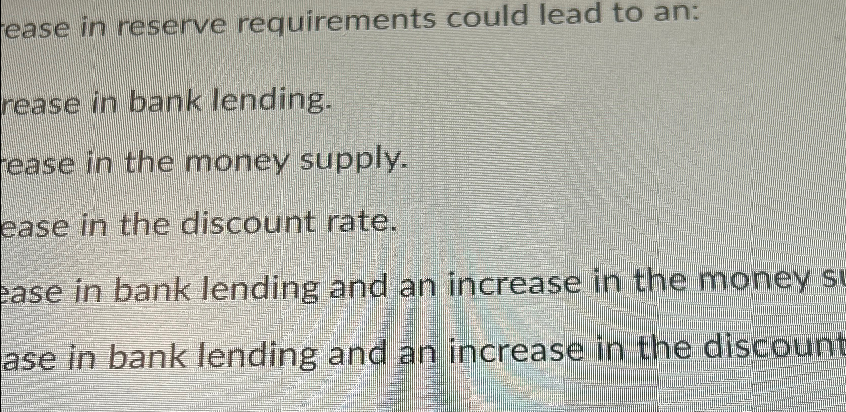 Solved ease in reserve requirements could lead to an:rease | Chegg.com