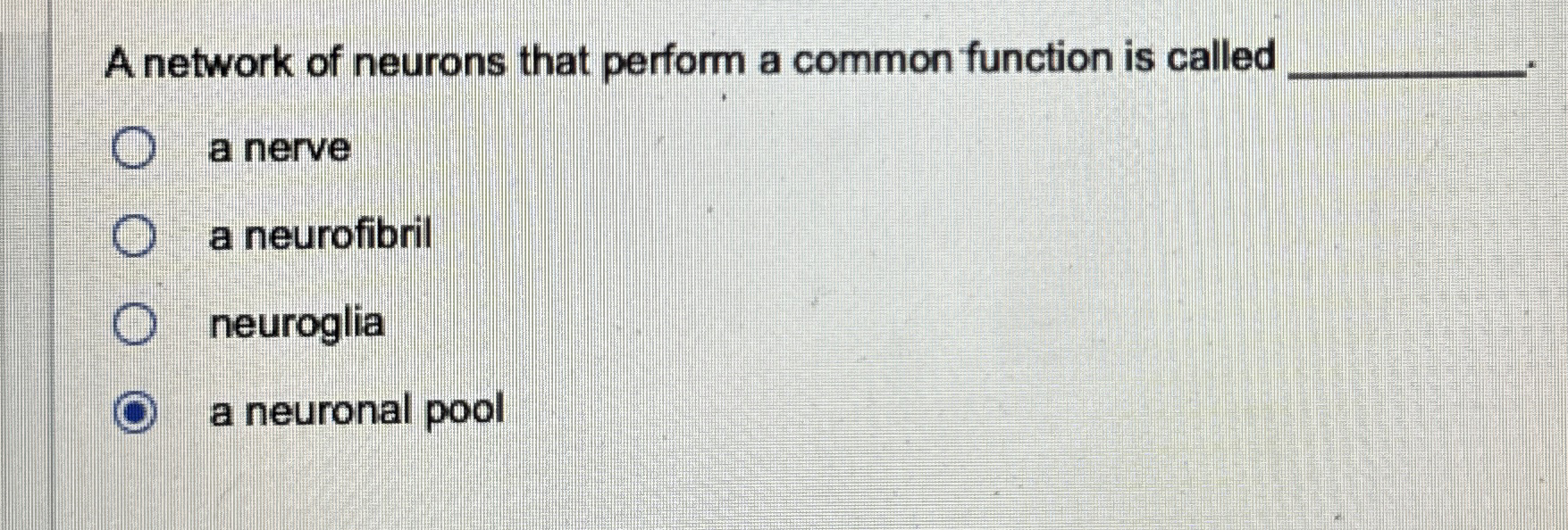 Solved A network of neurons that perform a common function | Chegg.com