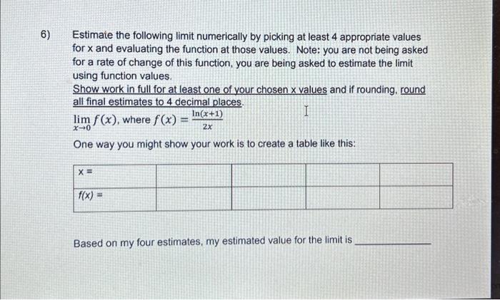 Solved Estimate the following limit numerically by picking | Chegg.com Solved Estimate the following limit numerically by picking | Chegg.com