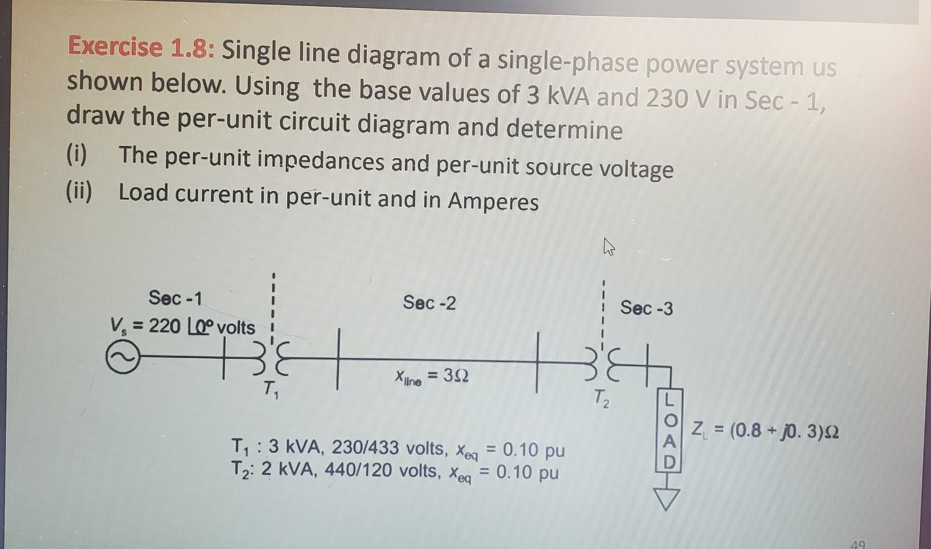 Solved Exercise 1.8: Single line diagram of a single-phase | Chegg.com